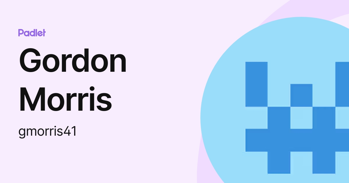 Gordon Morris (gmorris41) profile | Padlet