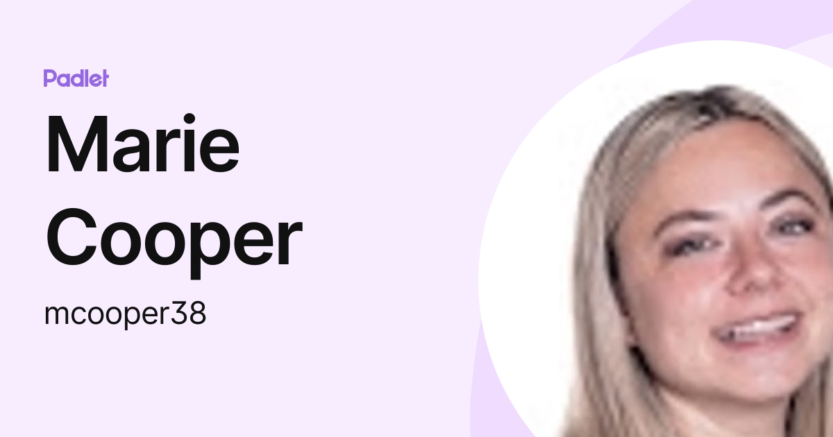 Marie Cooper (mcooper38) profile | Padlet