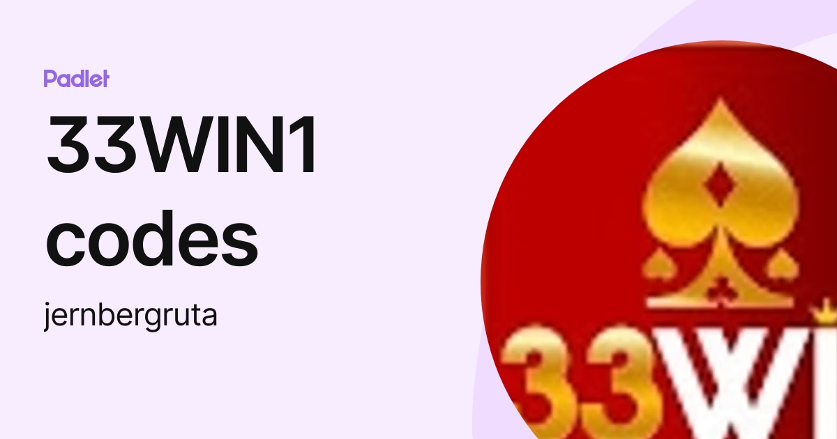 33WIN1 codes (jernbergruta) profile | Padlet
