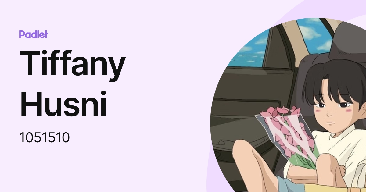 Tiffany Husni (1051510) profile | Padlet