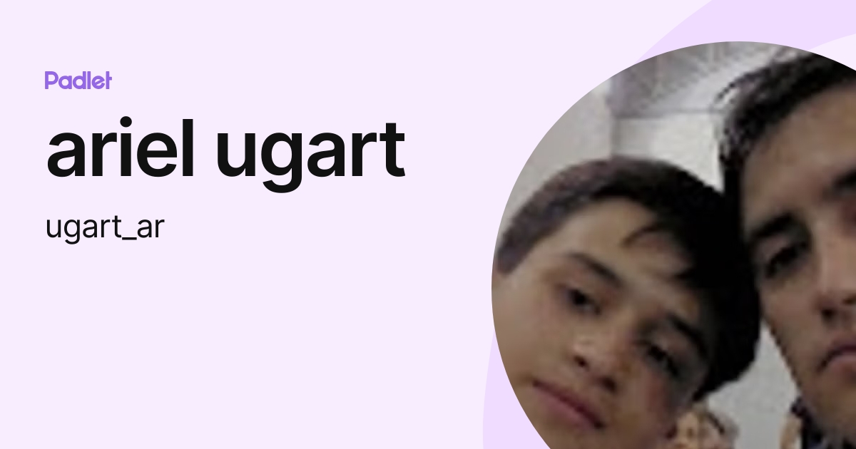 ariel ugart (ugart_ar) profile | Padlet