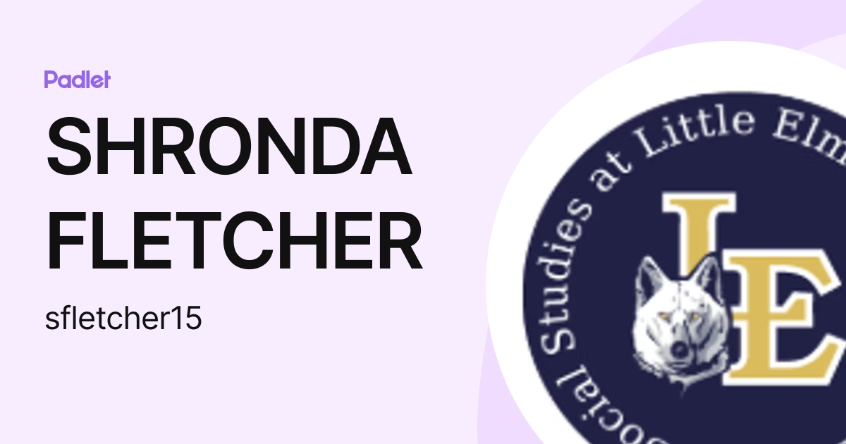 SHRONDA FLETCHER (sfletcher15) profile | Padlet