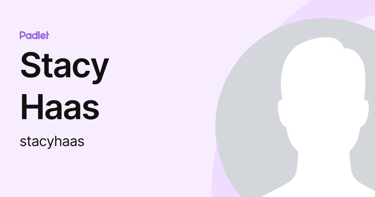 Stacy Haas (stacyhaas) profile | Padlet