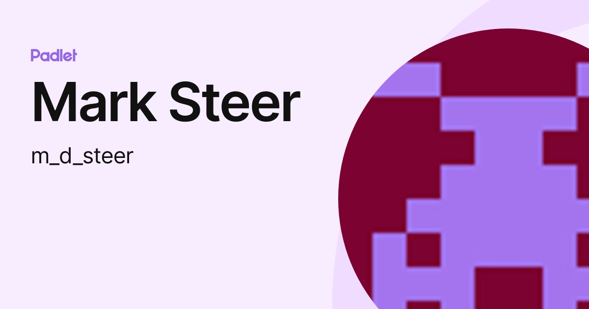 Mark Steer (m_d_steer) profile | Padlet