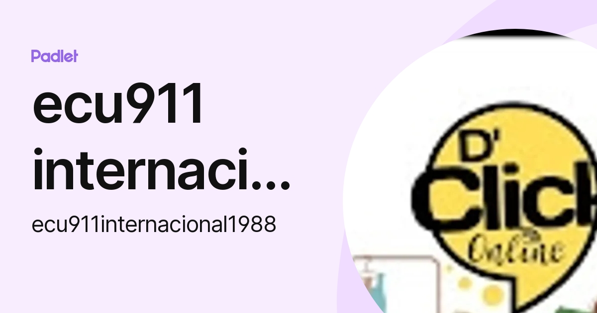 ecu911 internacional (ecu911internacional1988) profile | Padlet