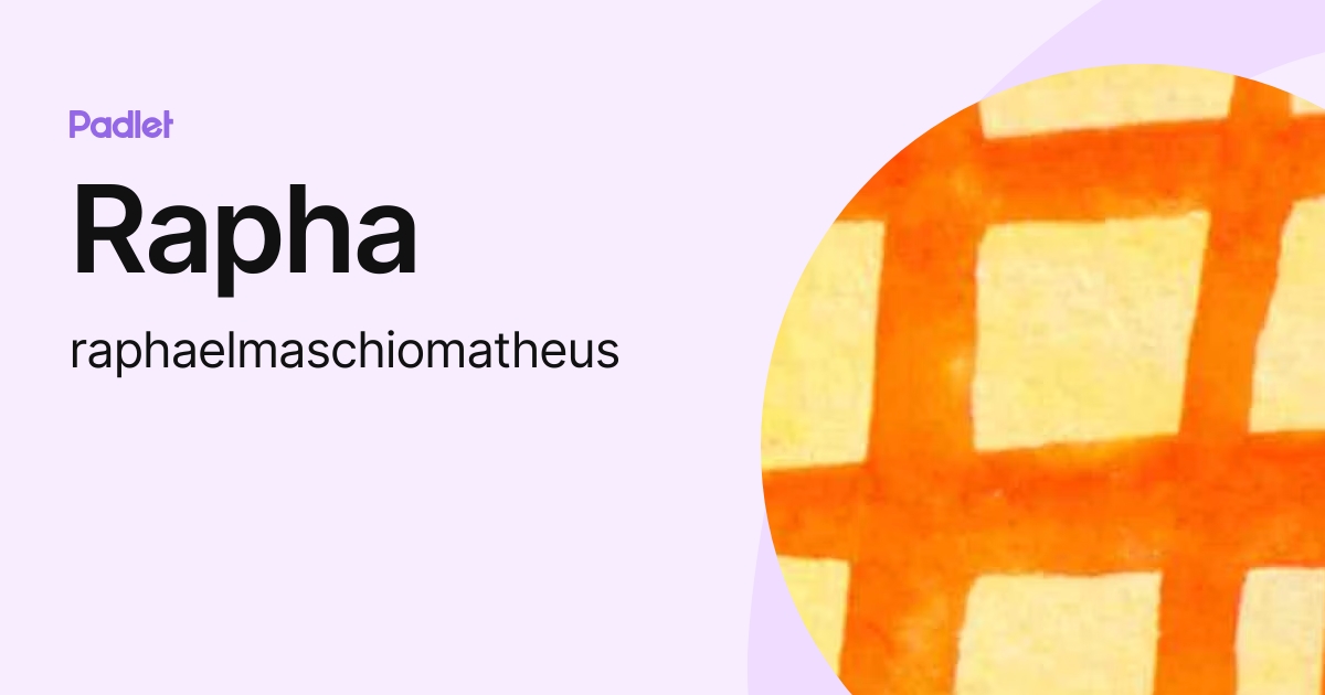 Rapha (raphaelmaschiomatheus) profile | Padlet