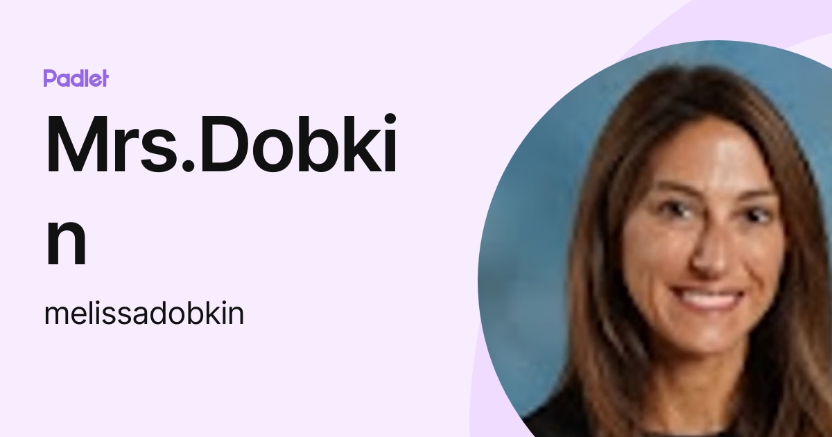 Mrs.Dobkin (melissadobkin) profile | Padlet