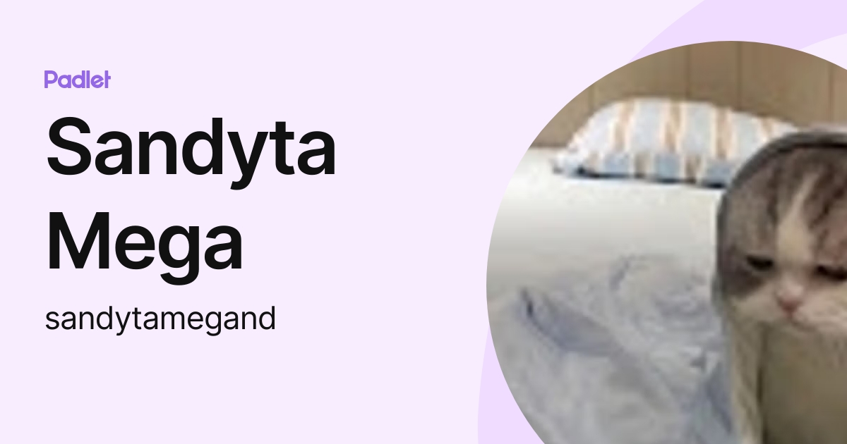 Sandyta Mega (sandytamegand) profile | Padlet