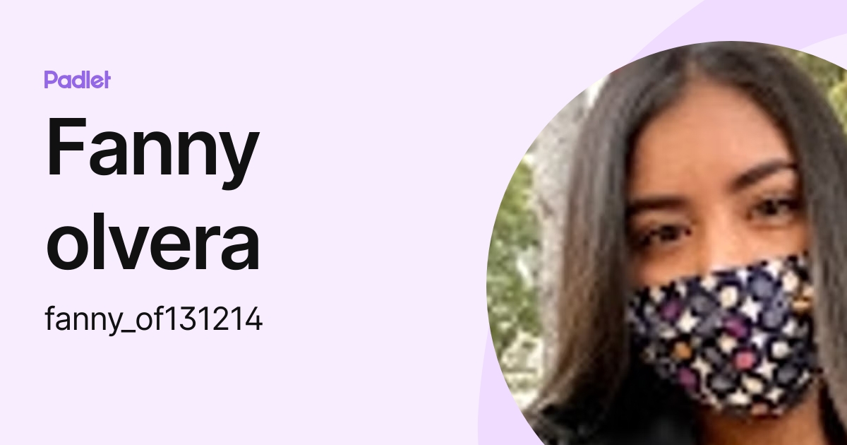 Fanny olvera (fanny_of131214) profile | Padlet