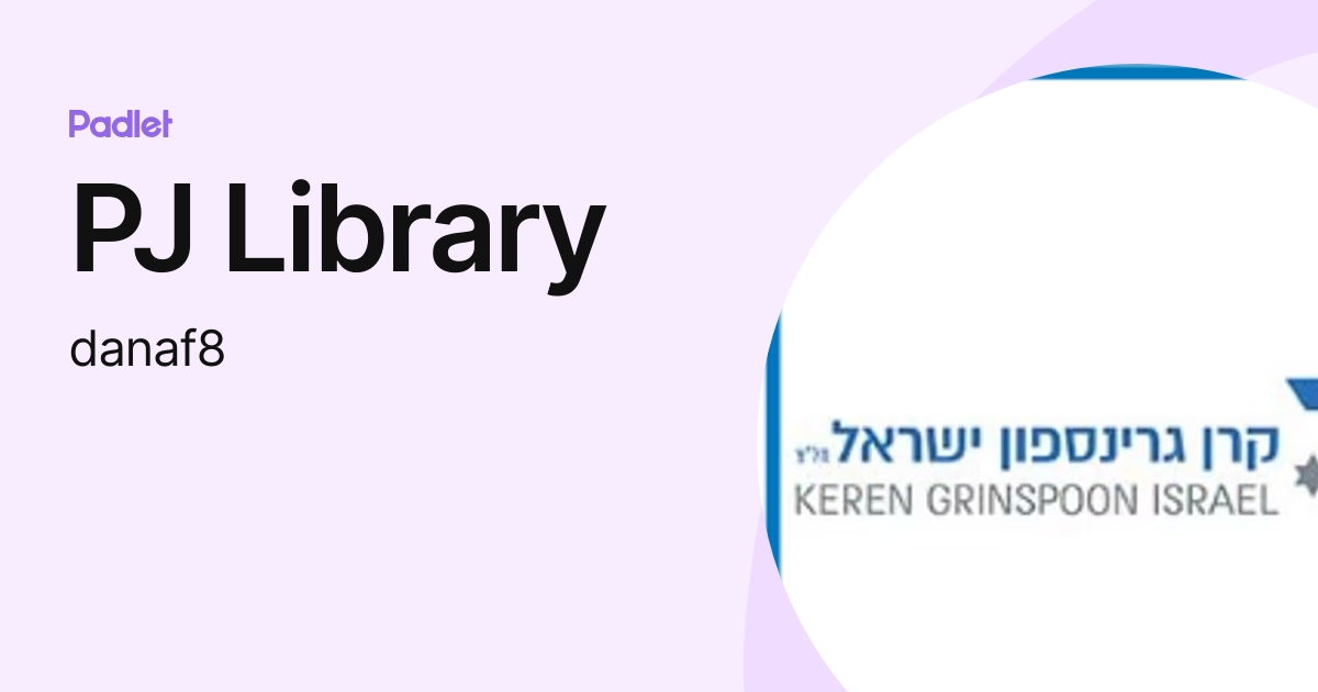 PJ Library (danaf8) profile | Padlet