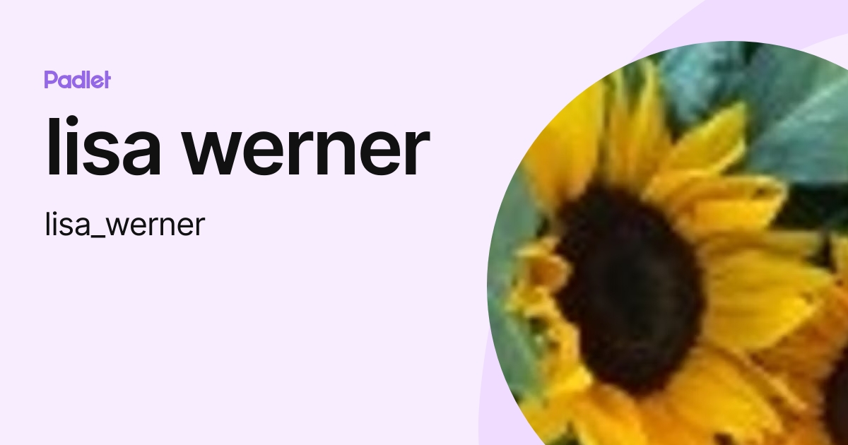 lisa werner (lisa_werner) profile | Padlet
