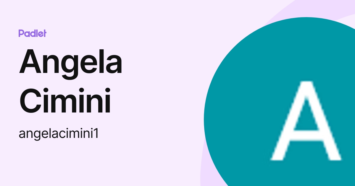 Angela Cimini (angelacimini1) profile | Padlet