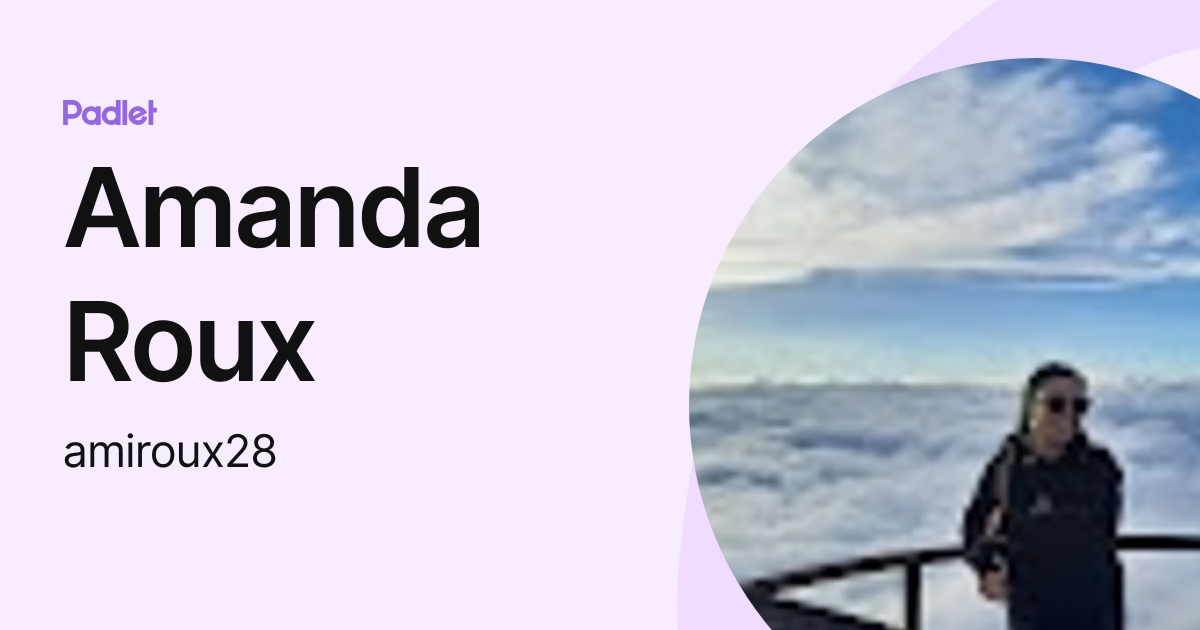 Amanda Roux (amiroux28) profile | Padlet