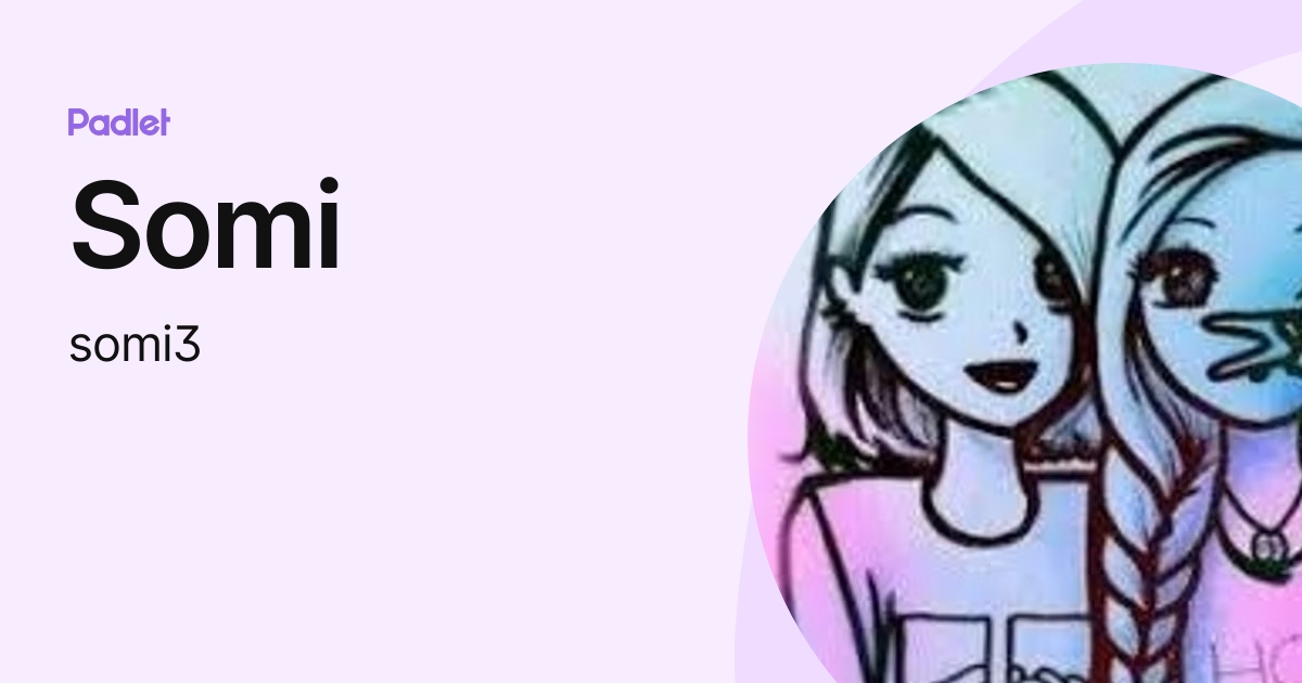 Somi (somi3) profile | Padlet