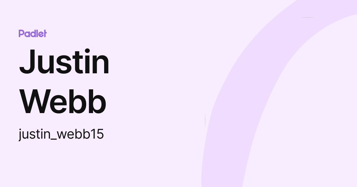 Justin Webb (justin_webb15) profile | Padlet