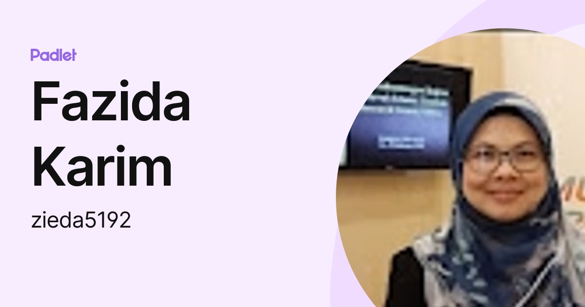 Fazida Karim (zieda5192) profile | Padlet
