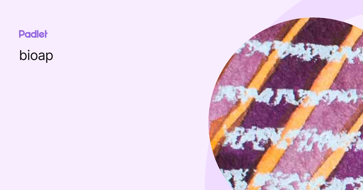 bioap profile | Padlet