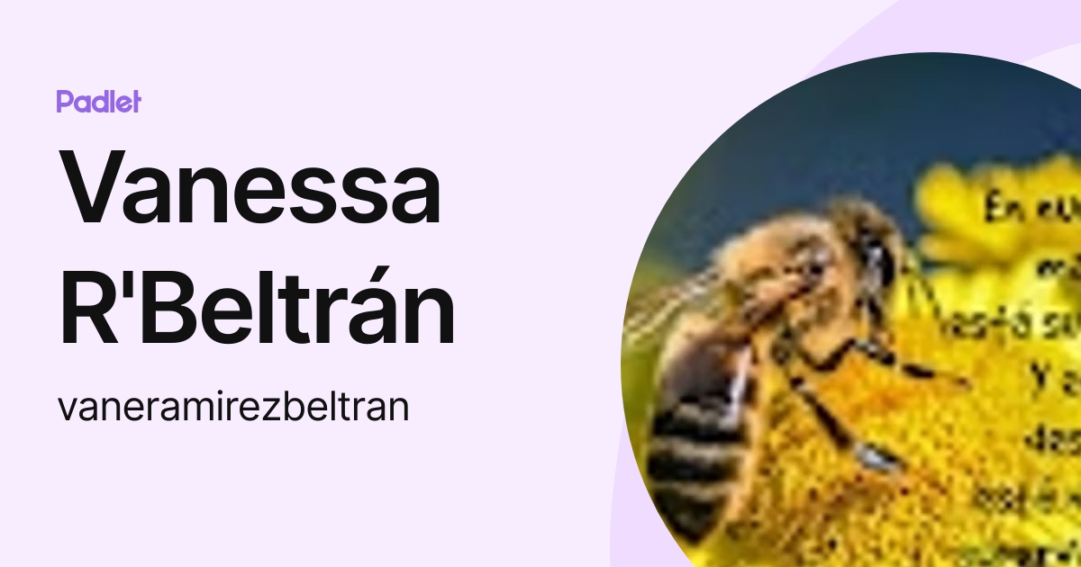 Vanessa R'Beltrán (vaneramirezbeltran) profile | Padlet