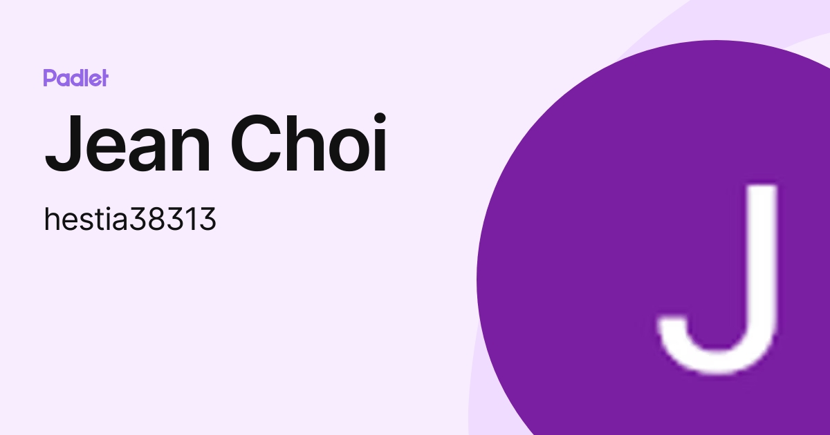Jean Choi (hestia38313) profile | Padlet