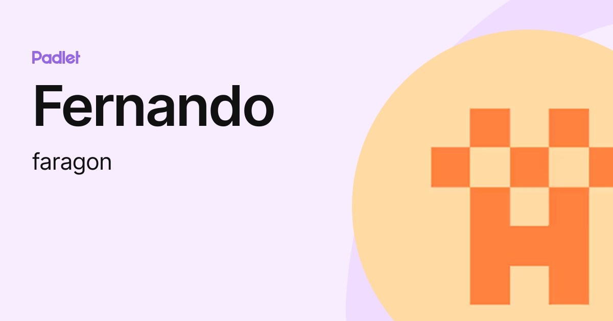 Fernando (faragon) profile | Padlet