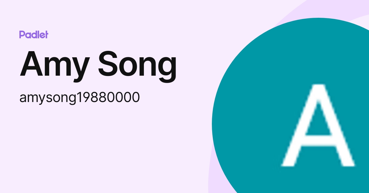 Amy Song (amysong19880000) profile | Padlet