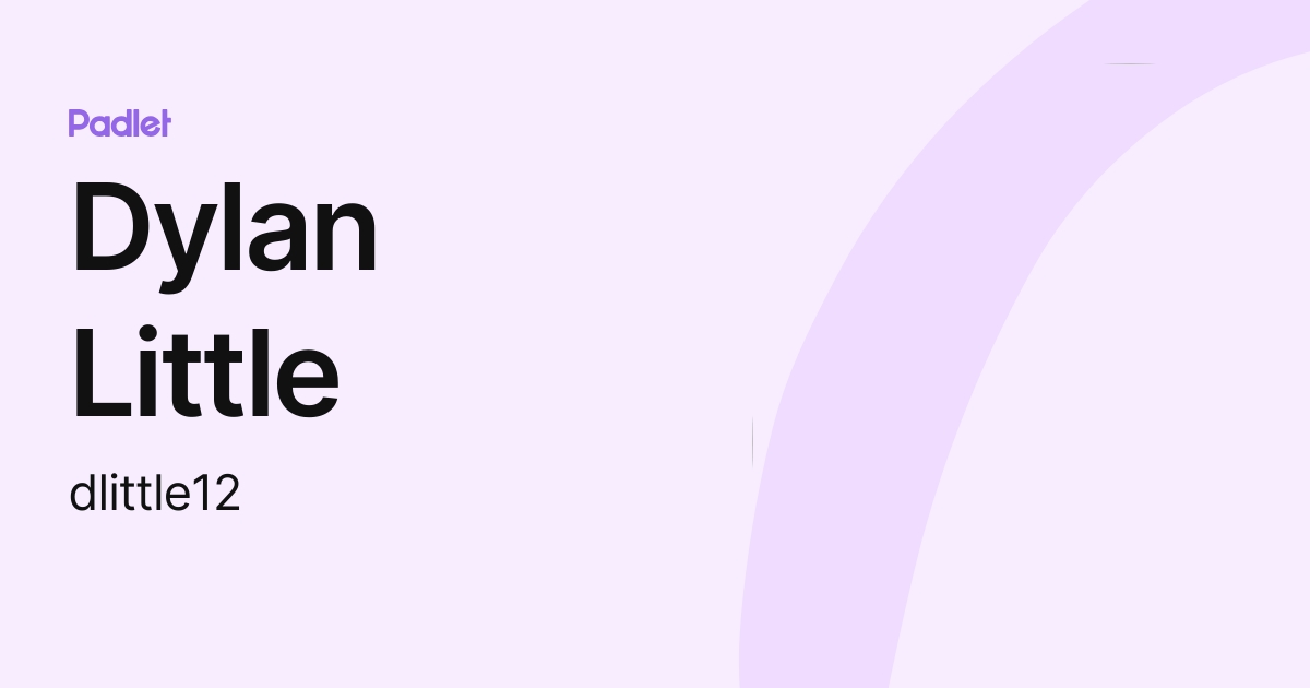Dylan Little (dlittle12) profile | Padlet