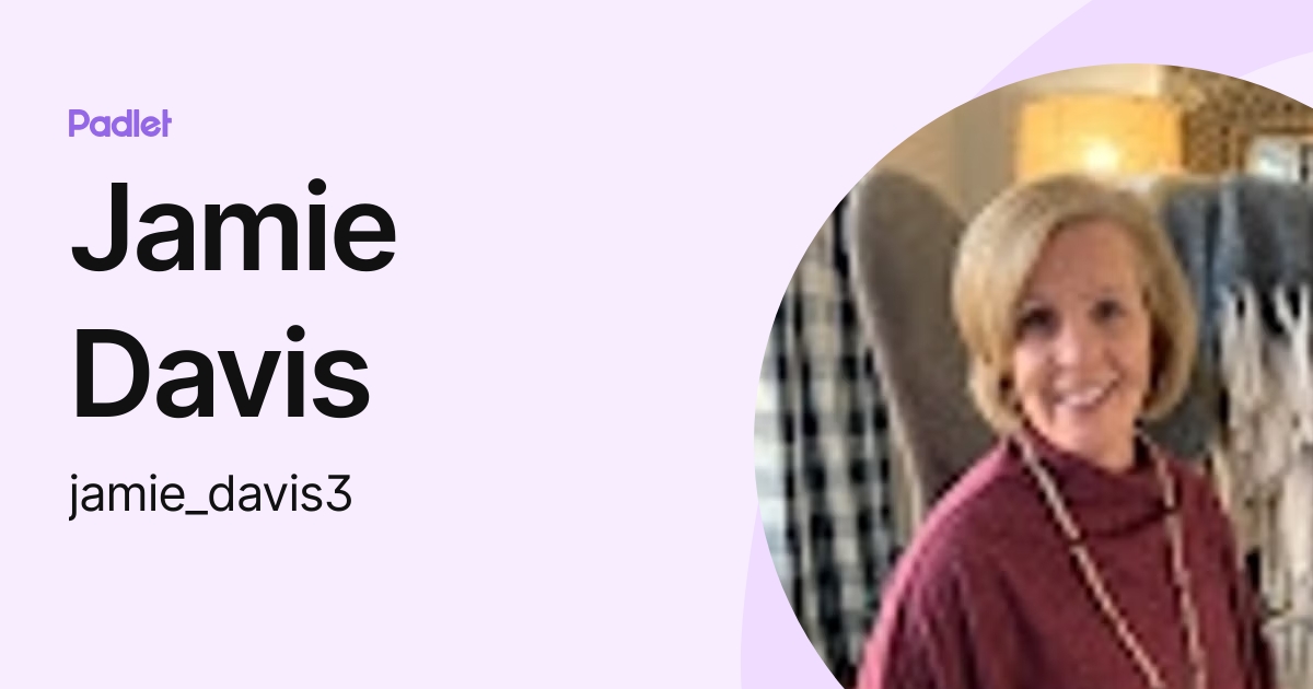 Jamie Davis (jamie_davis3) profile | Padlet
