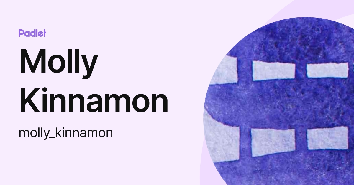 Molly Kinnamon (molly_kinnamon) profile | Padlet