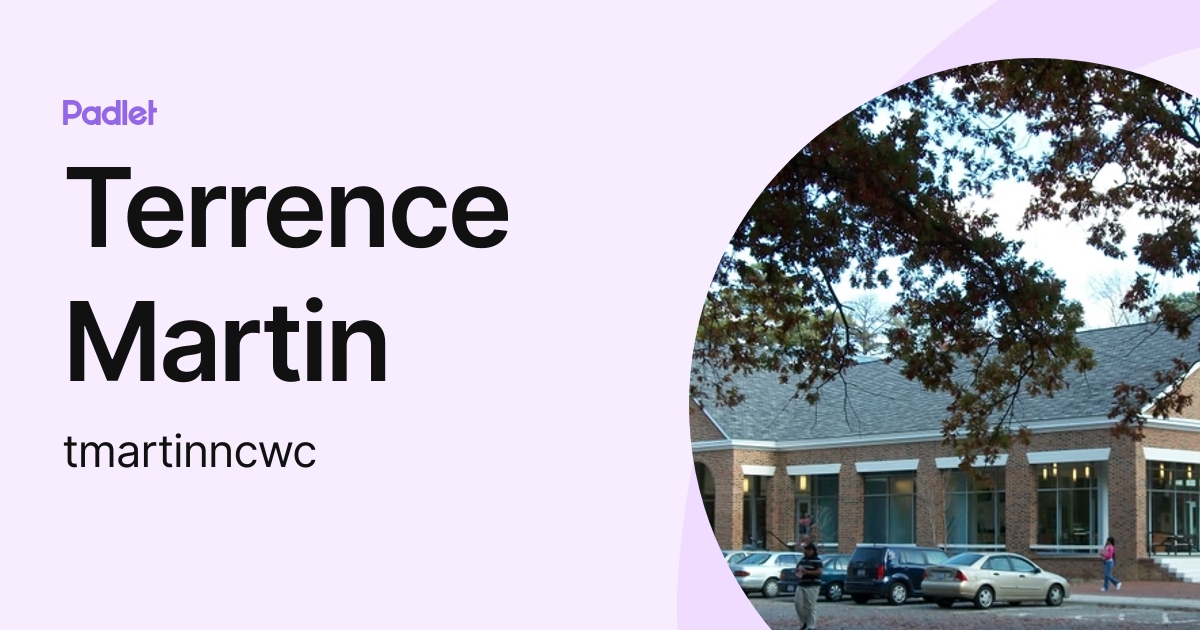 Terrence Martin (tmartinncwc) profile | Padlet