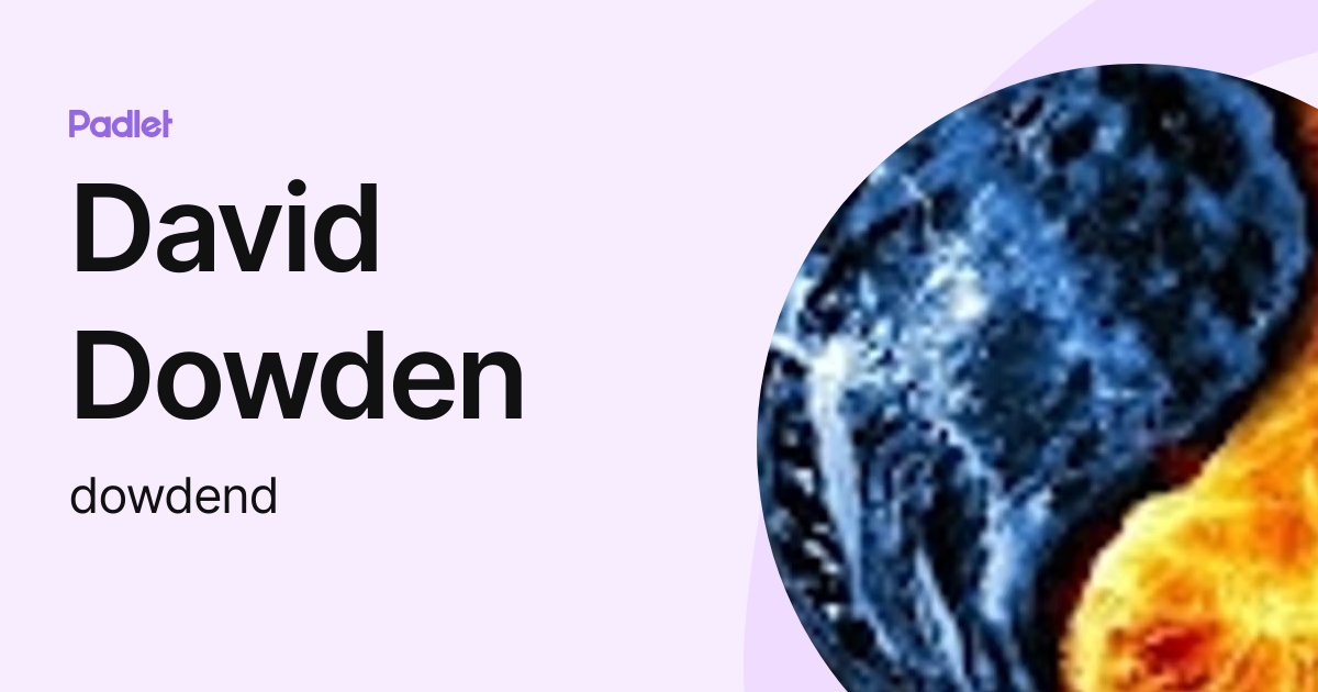 David Dowden (dowdend) profile | Padlet