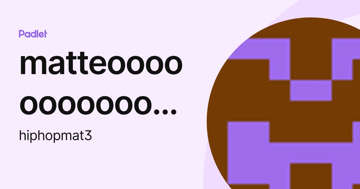 matteooooooooooooo (hiphopmat3) profile | Padlet