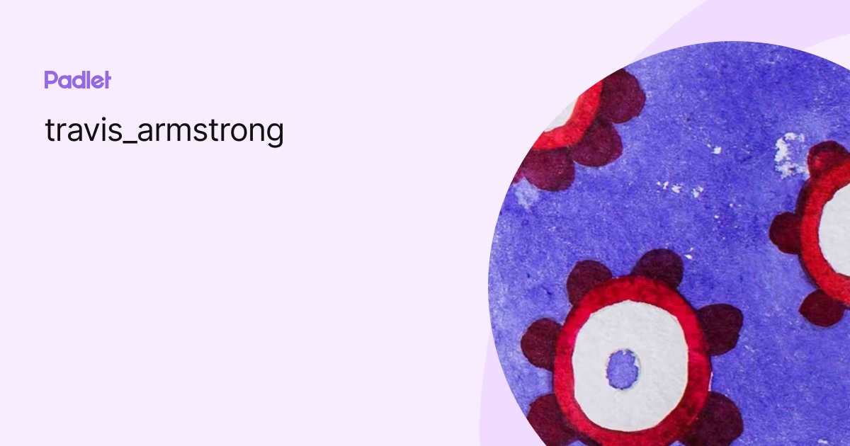 travis_armstrong profile | Padlet