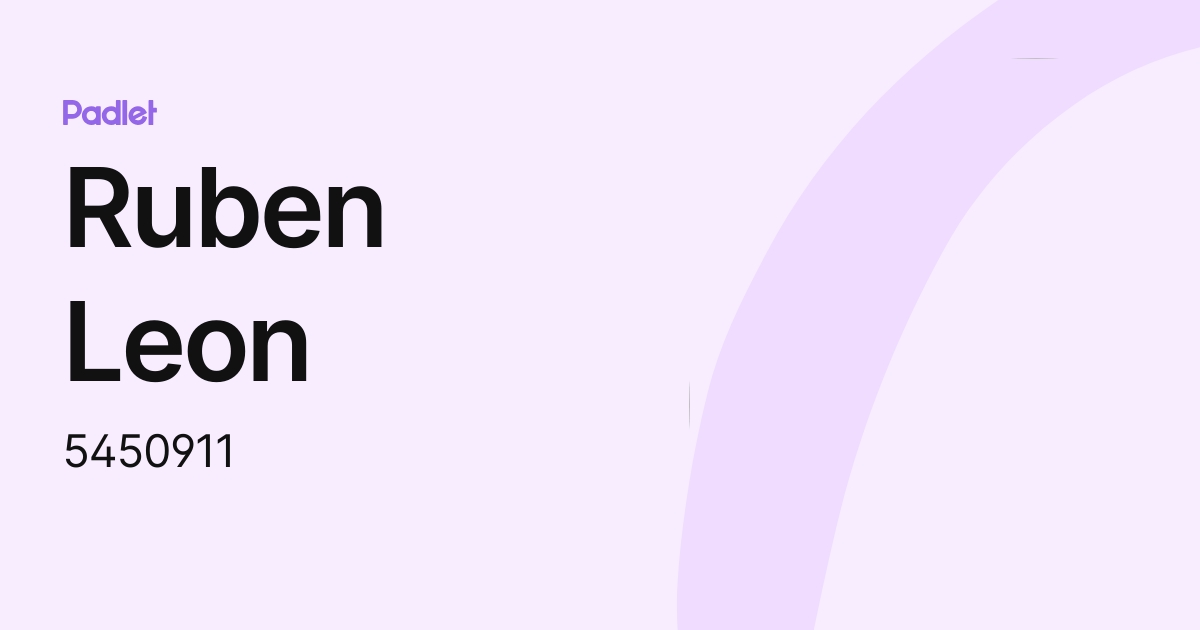 Ruben Leon (5450911) profile | Padlet