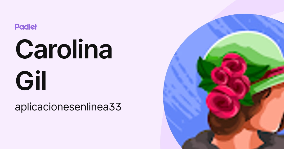 Carolina Gil (aplicacionesenlinea33) profile | Padlet
