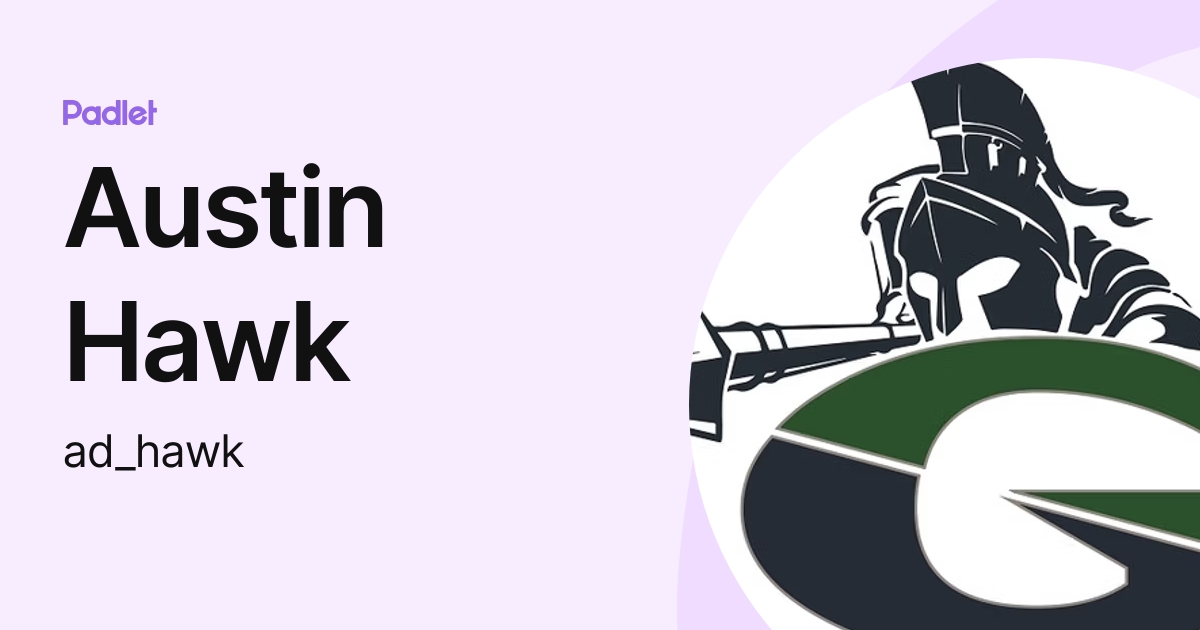 Austin Hawk (ad_hawk) profile | Padlet