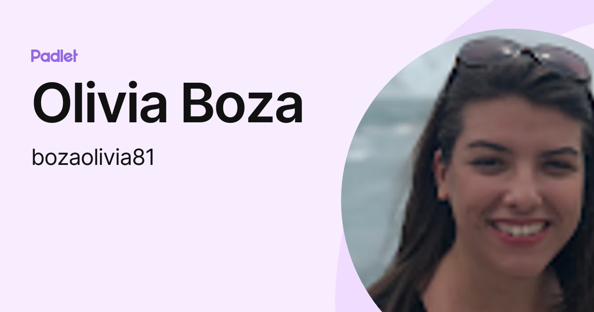 Olivia Boza (bozaolivia81) profile | Padlet