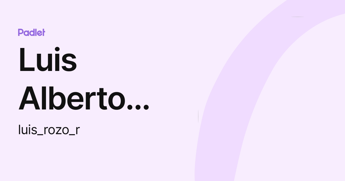 Luis Alberto ROZO RODRIGUEZ (luis_rozo_r) profile | Padlet