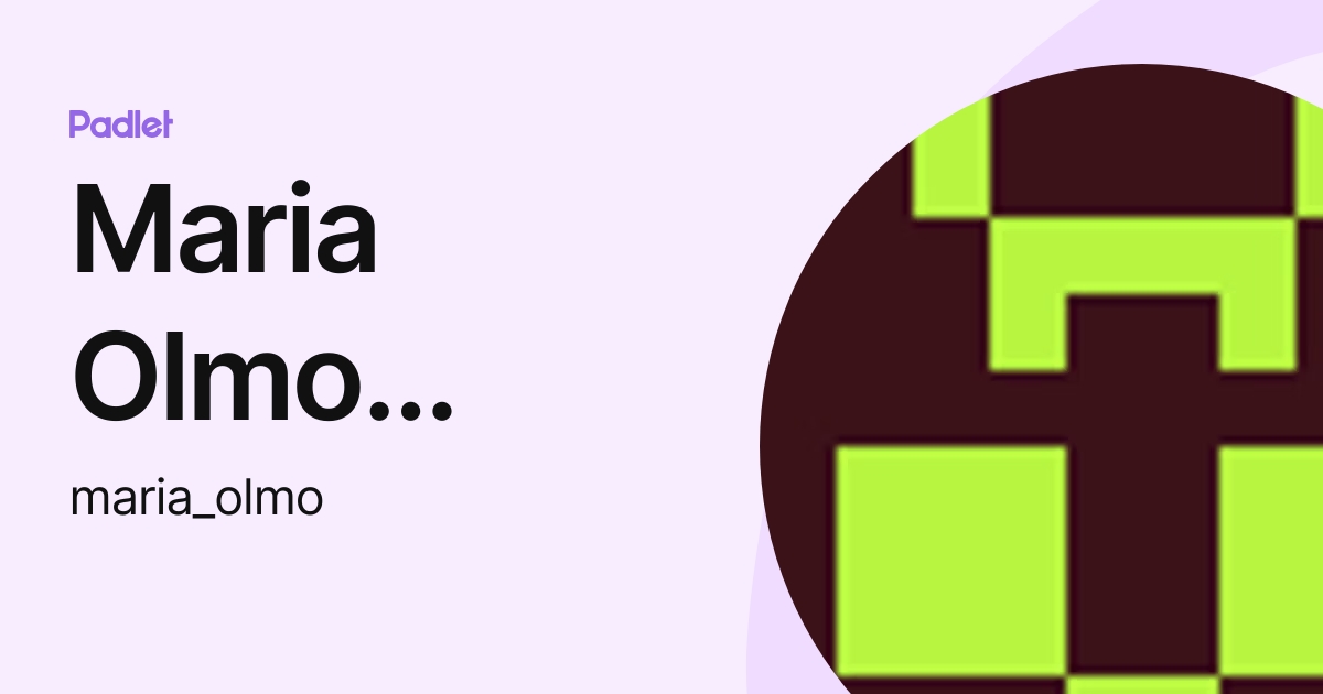 Maria Olmo Romero (maria_olmo) profile | Padlet