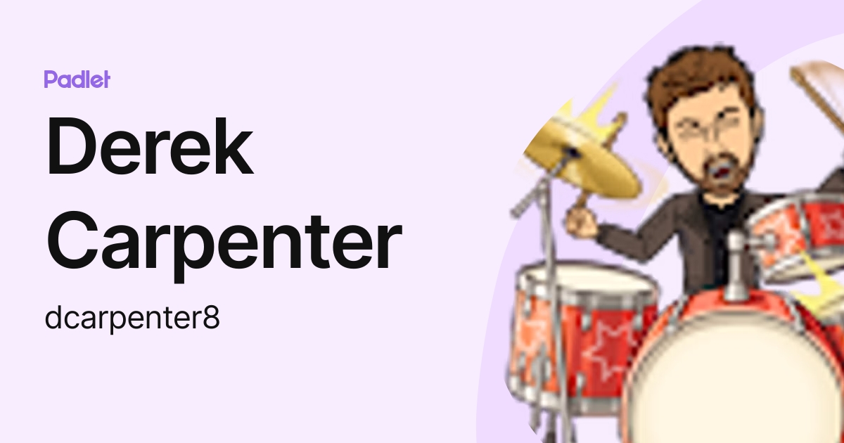 Derek Carpenter (dcarpenter8) profile | Padlet