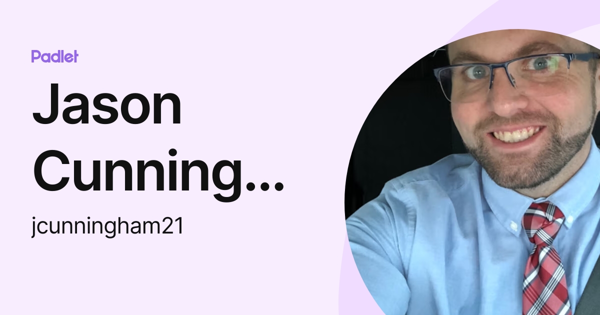 Jason Cunningham (jcunningham21) profile | Padlet