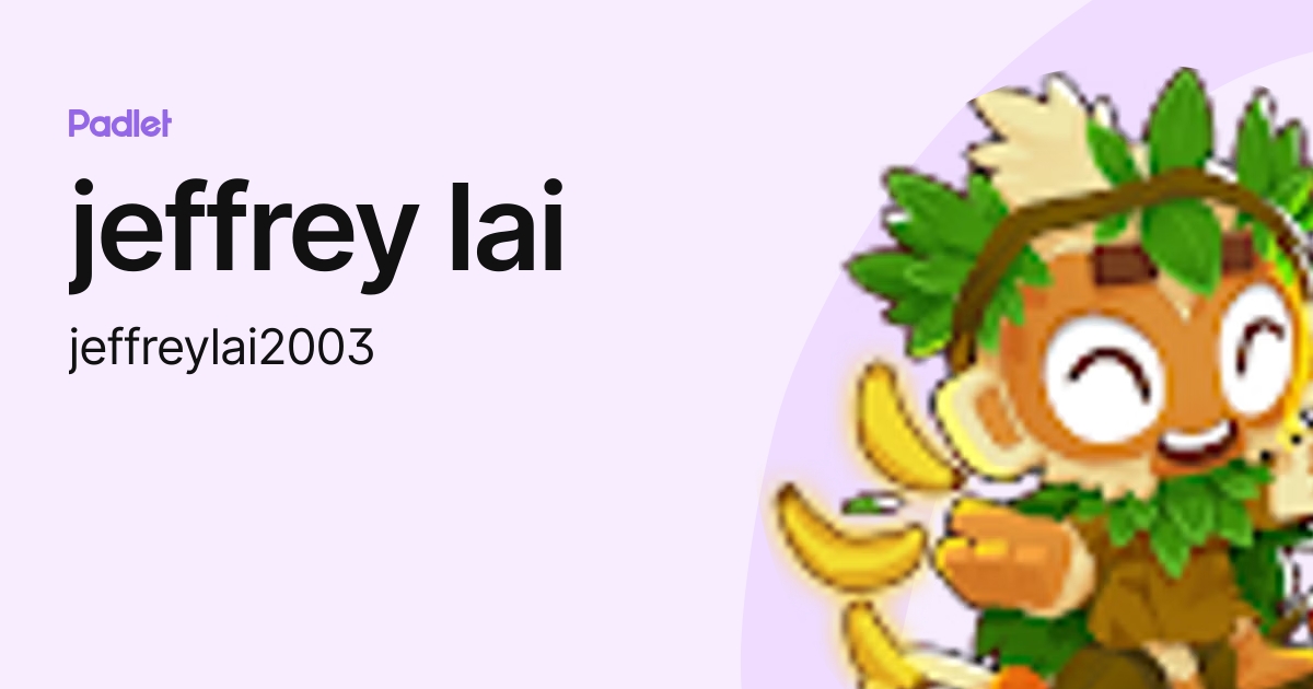 jeffrey lai (jeffreylai2003) profile | Padlet