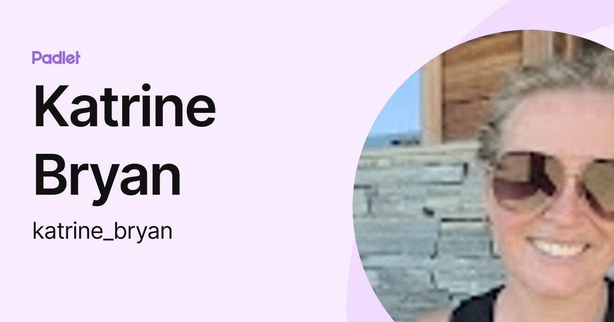 Katrine Bryan (katrine_bryan) profile | Padlet