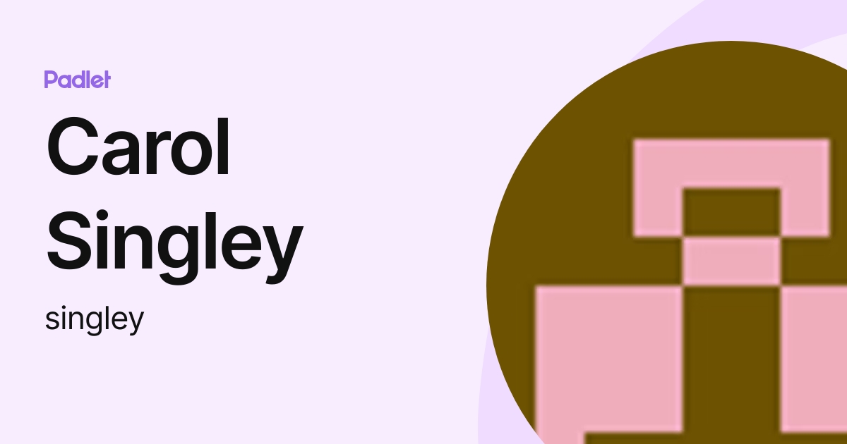 Carol Singley (singley) profile | Padlet