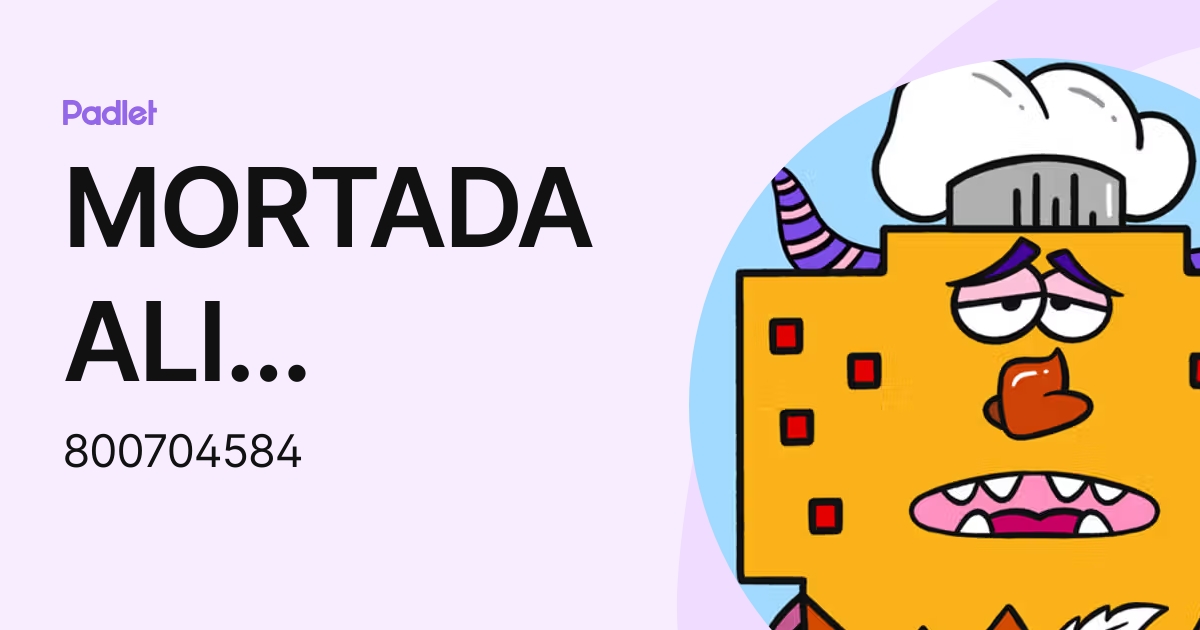 MORTADA ALI HUSSAIN DERBAS (800704584) profile | Padlet