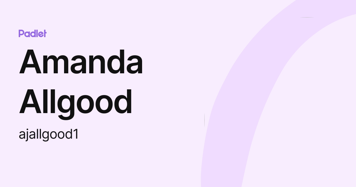 Amanda Allgood (ajallgood1) profile | Padlet