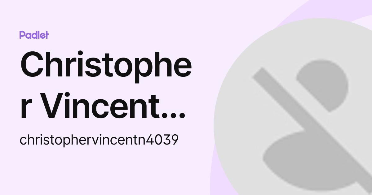 Christopher Vincent Nguyen (christophervincentn4039) profile | Padlet