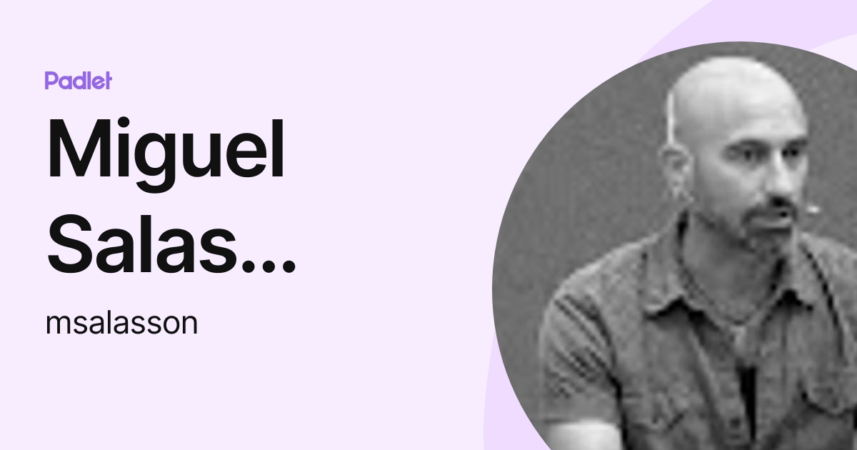 Miguel Salas Soneira (msalasson) profile | Padlet