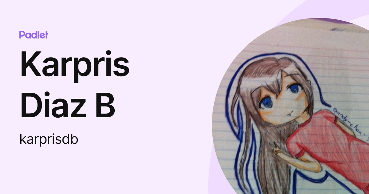 Karpris Diaz B (karprisdb) profile | Padlet