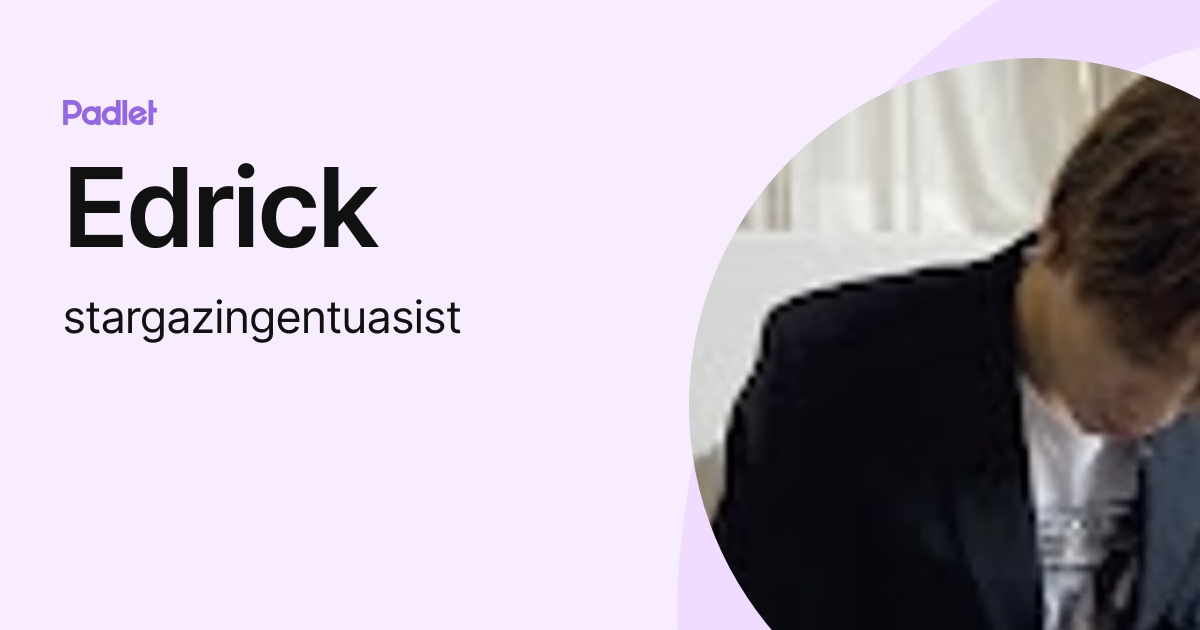 Edrick (stargazingentuasist) profile | Padlet