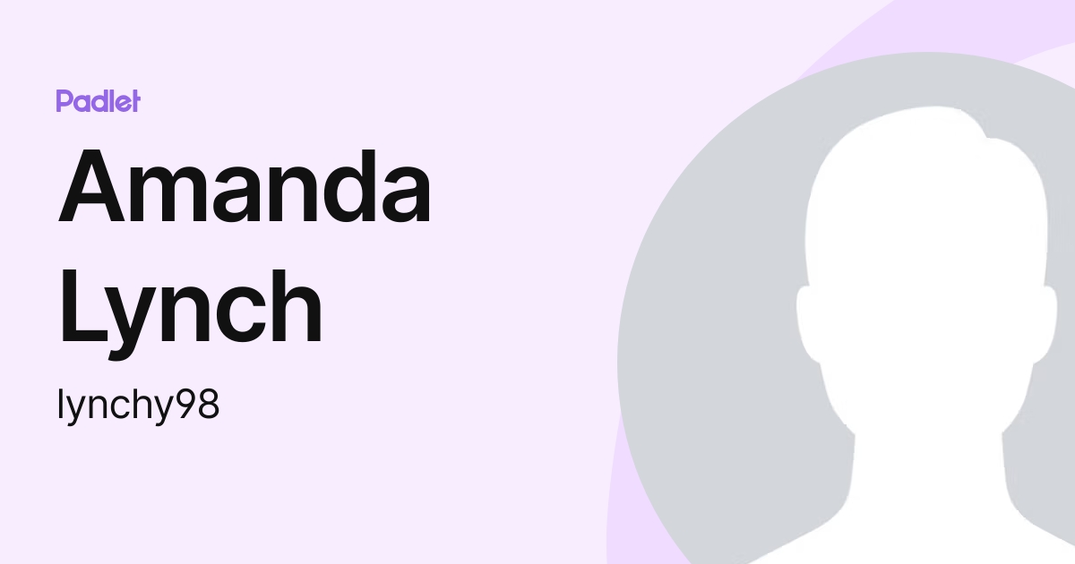 Amanda Lynch (lynchy98) profile | Padlet